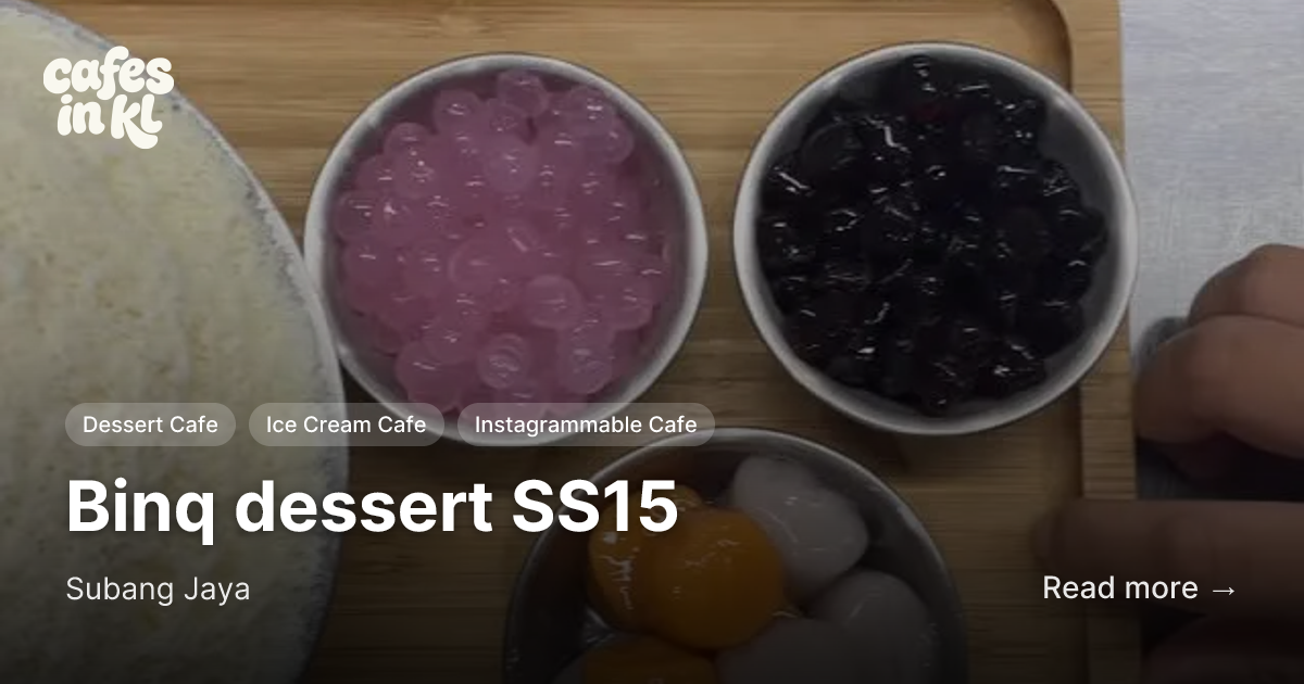 Binq dessert SS15 in Subang Jaya | Cafes in KL